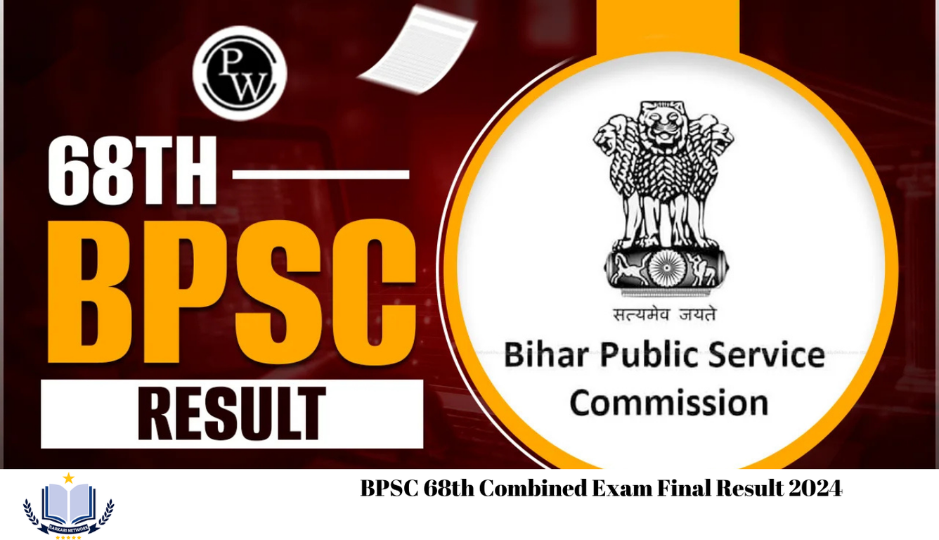 BPSC 68th Combined Exam Final Result 2024 - Sarkari Network