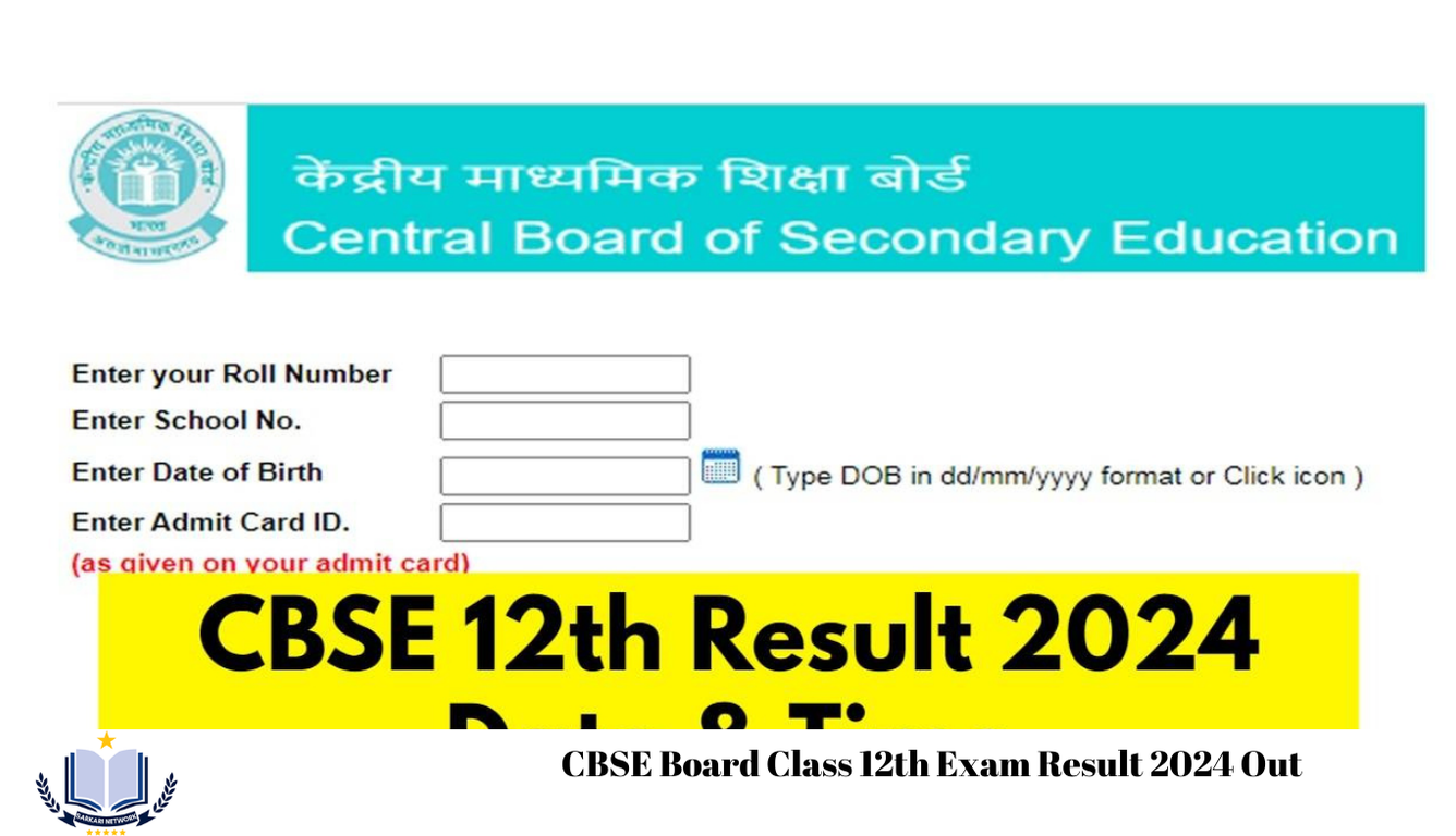 CBSE Board Class 12th Exam Result 2024 Out - Sarkari Network