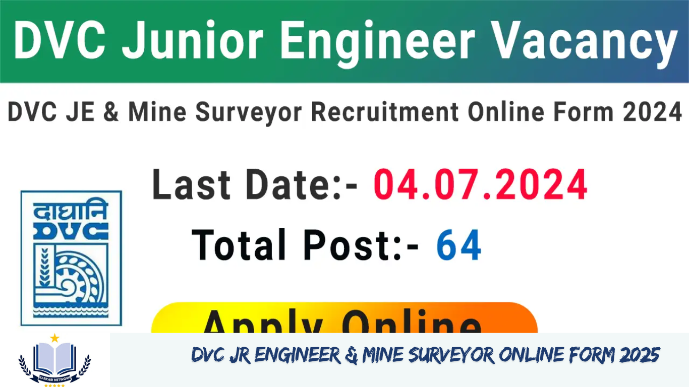 DVC Jr Engineer & Mine Surveyor Online Form 2025 - Sarkari Network