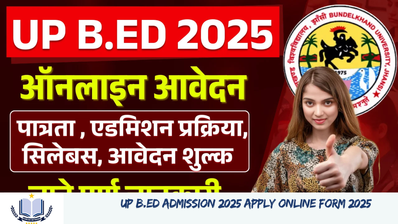 UP B.Ed Admission 2025 Apply Online Form 2025 - Sarkari Network